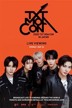 2026 TXT MOA CON IN JAPAN: LIVE VIEWING Showtimes & Tickets | Cineworld ...